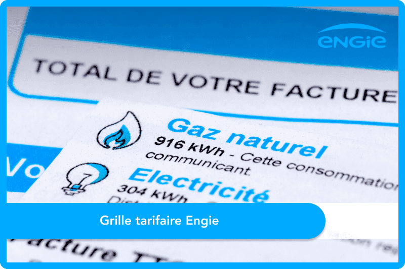 Grille tarifaire Engie : tous les prix