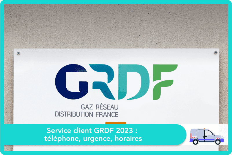 Contacter le service client de GRDF : téléphone et horaires